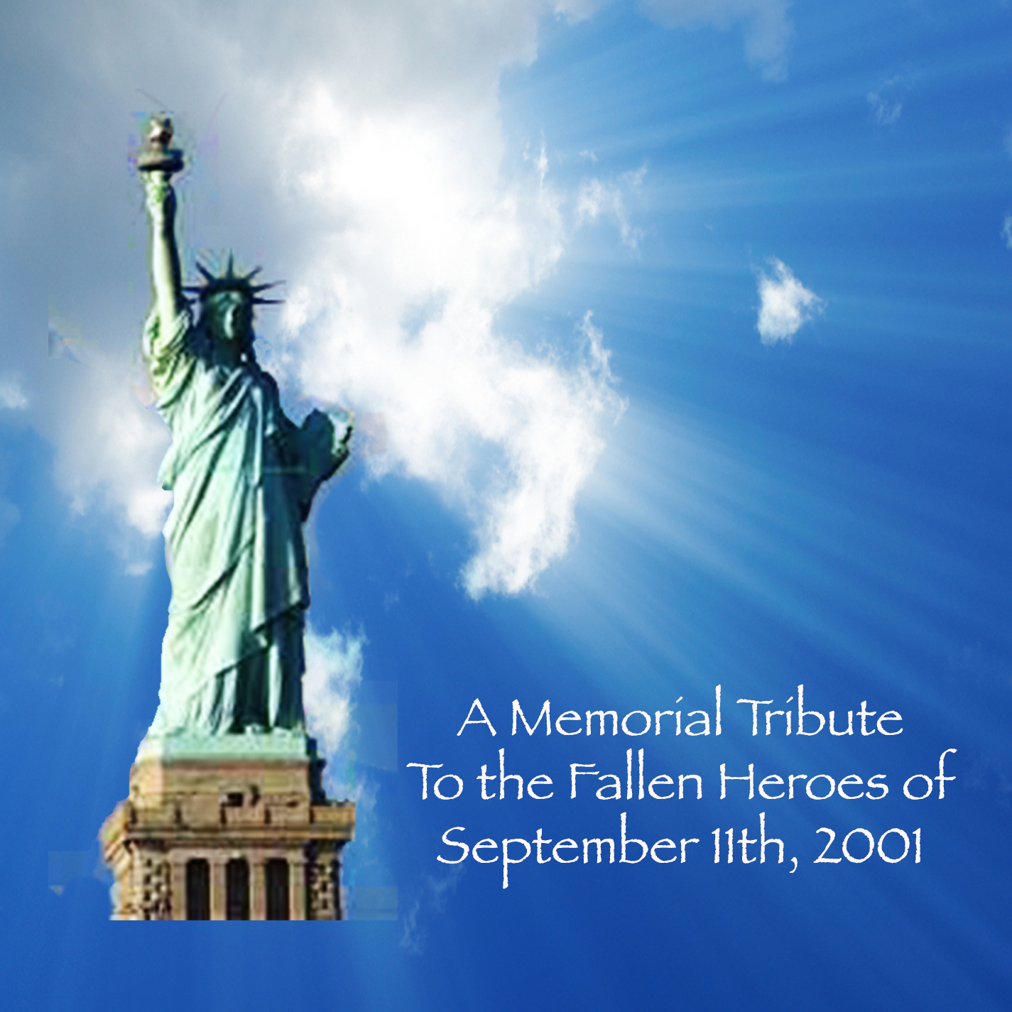 A Memorial Tribute to the Fallen Heroes of September 11th, 2001 ...