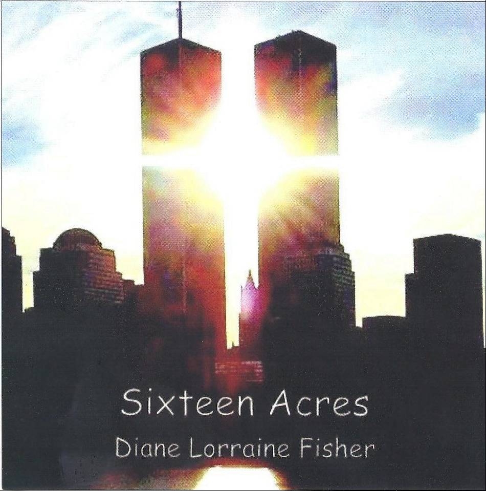 Sixteen Acres, CD Cover | National September 11 Memorial & Museum